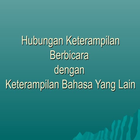 Hubungan Keterampilan Membaca dengan Keterampilan Bahasa yang lain | PPT