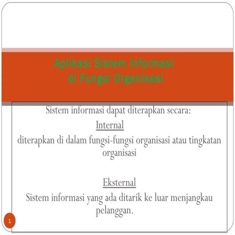 Pertemuan 5 6-7 aplikasi si di fungsi organisasi | PPT