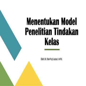 Pertemuan 5 - Menentukan Model Penelitian Tindakan kelas | PDF