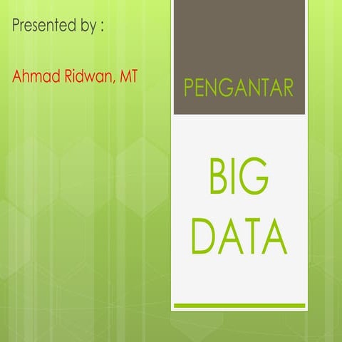 Pertemuan 6 - Pengantar Big Data dan Pengelolaannya.pdf