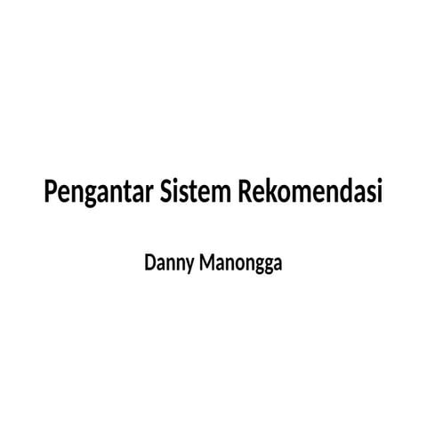 Pertemuan 6 Pengantar Sistem Rekomendasi revisi November 2017.ppt