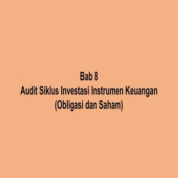 Pertemuan 7 AUDIT INVESTASI INSTRUMEN KEUANGAN.pptx