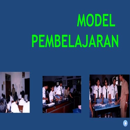 PERTEMUAN 7b BERBAGAI MACAM MODEL PEMBELAJARAN.ppt