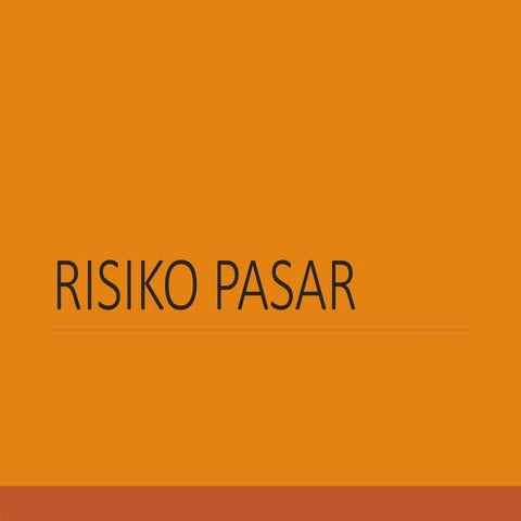 Komponen Utama Manajemen Risiko Pasar.pptx