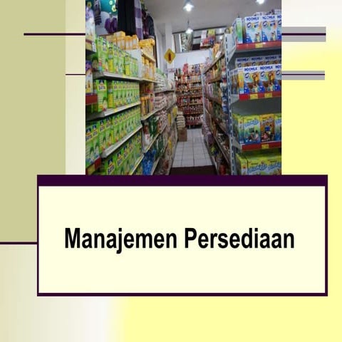 Pertemuan 8 Manajemen Persediaan.ppt