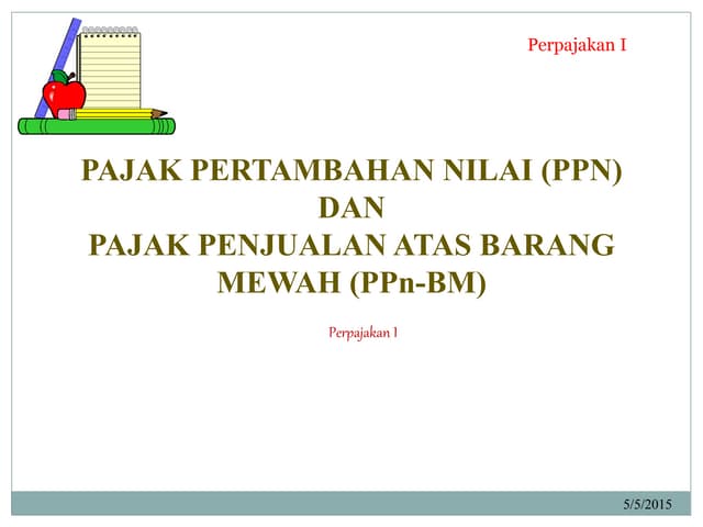 Presentasi PPN dan PPnBM | PPTX