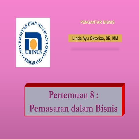 Pertemuan 8 Pemasaran dalam Bisnis.ppt