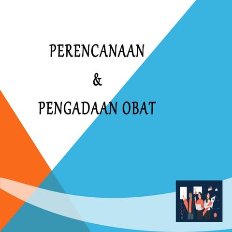 Pertemuan 8 Perencanaan & Pengadaan Sediaan Farmasi.pptx