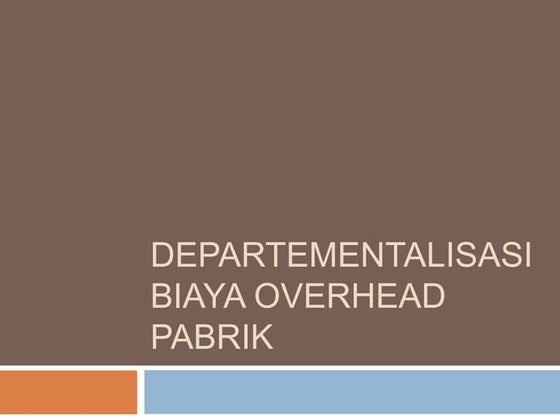 ANGGARAN BIAYA OVERHEAD PABRIK (BOP).pptx