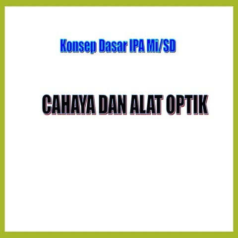 pertemuan 9 cahaya dan aaaalat optik.ppt