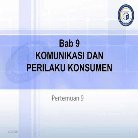 Pertemuan 9 Komunikasi & Perilaku Konsumen 1.pptx