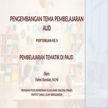 PERTEMUAN 9_ PENGEMBANGAN TEMA Paud.pptx