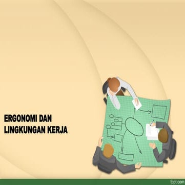 Pertemuan I-8 Ergonomi.pptxdkdjudksusucmfjf | PPT