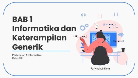 Bab 1 TIK - Informatika dan Keterampilan Generik.pptx