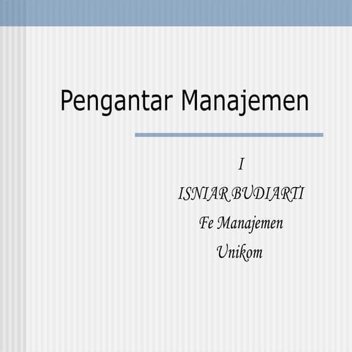 PERTEMUAN KE-1 Dasar-dasar-Manajemen.ppt