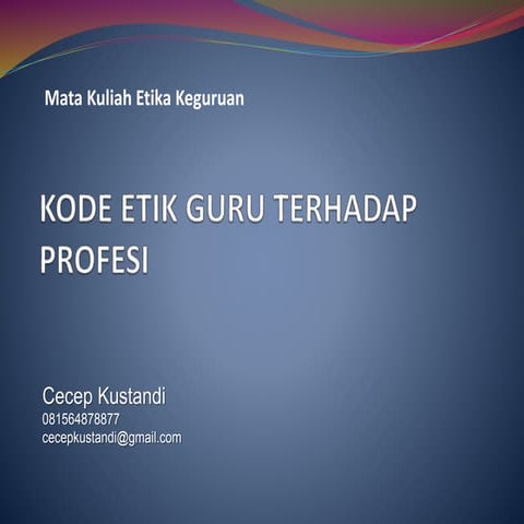 kode etik guru terhadap profesi | PPT