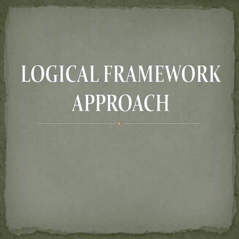 Pertemuan ke 6 & 7 - logical framework approach | PDF