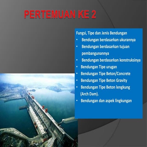 Pertemuan ke 2_Tipe dan Jenis Bendungan.pdf