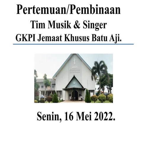 Pertemuan Tim Musik dan Singer Mei 2022.pptx