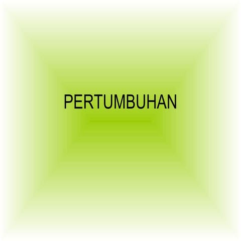 Pertumbuhan manusia | PPT