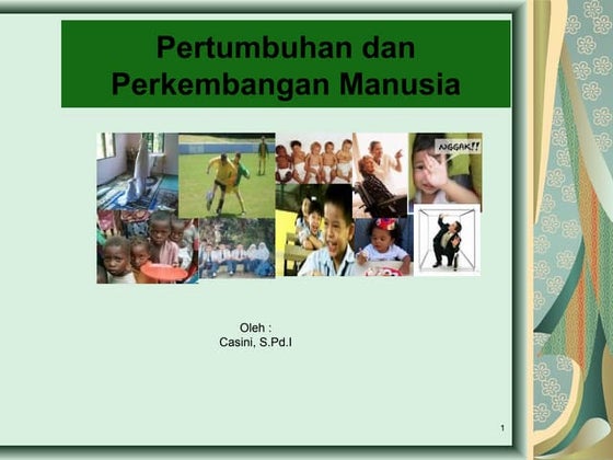 Pertumbuhan dan perkembangan manusia | PPTX