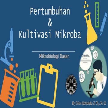 Pertumbuhan dan kultivasi mikroba | PPTX