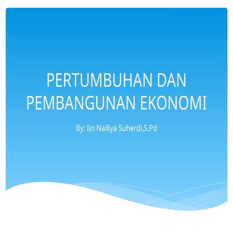 PERTUMBUHAN DAN PEMBANGUNAN EKONOMI.pptx