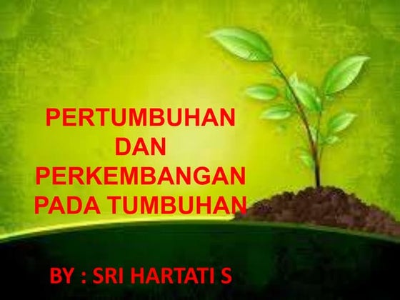 Pertumbuhan dan perkembangan | PPT