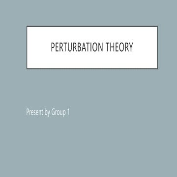 Perturbation theory byeushhdhehehhshdhe.pptx