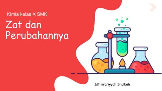 BAB 2 IPA SMP Kelas 7 - Zat dan perubahannya.pptx