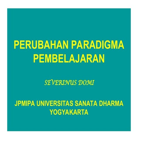 perubahan-paradigma-pembelajaran universitas | PPT