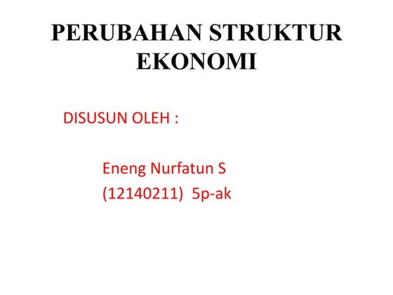 pertumbuhan dan perubahan struktur ekonomi | PPT