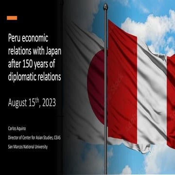 Peru economic relations with Japan after 150 years.pptx