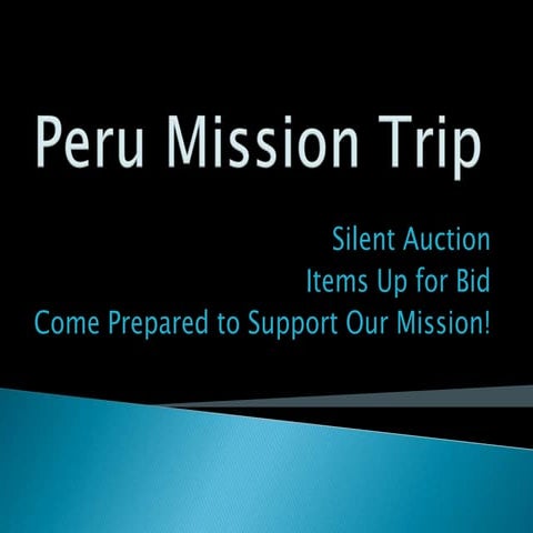 Peru Mission Trip Silent Auction | PPTX