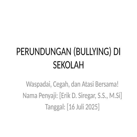 Stop Perundungan_di_Sekolah_Kurikulum Merdeka.pptx