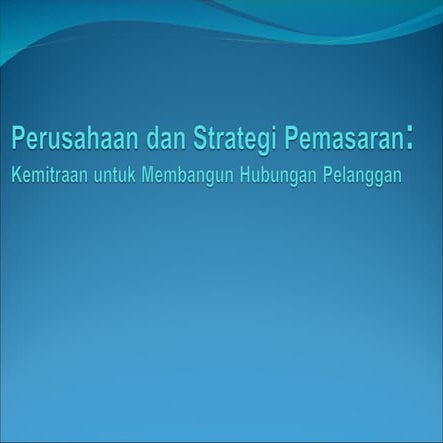 Perusahaan dan Strategi Pemasaran (presentation).ppt