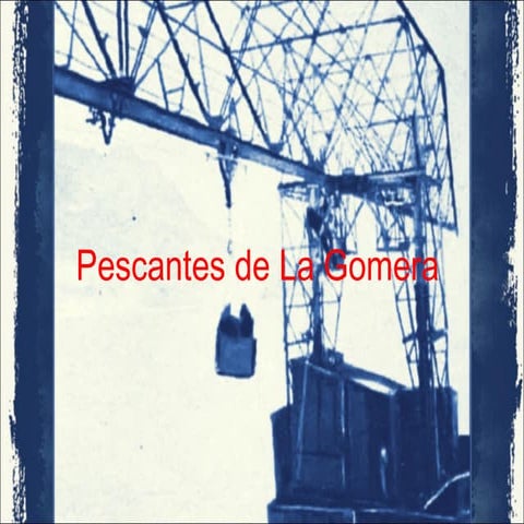PESCANTES DE LA GOMERA | PPS