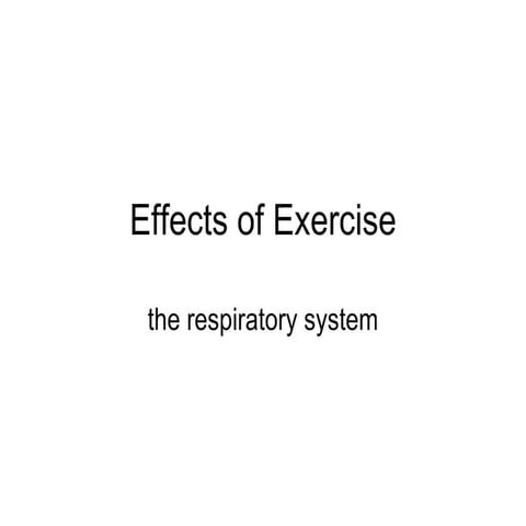 Respiratory effects of exercise | PPT