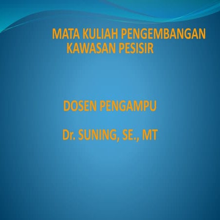 Pesisir 01 PENGEMBANGAN KAWASAN PESISIR | PPTX