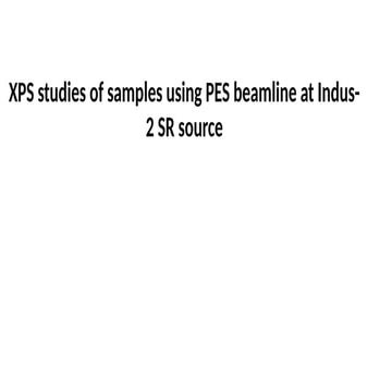 PES sample studies using PES Beamline.pptx