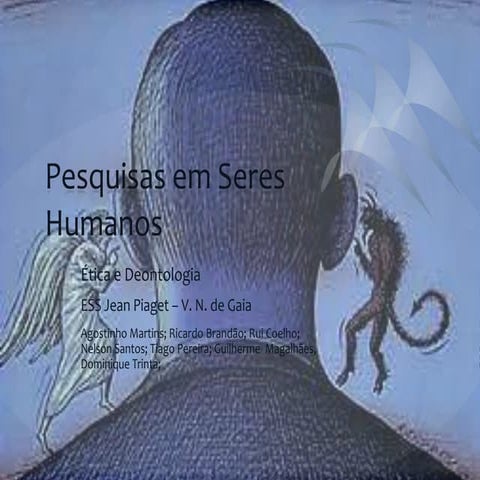 Pesquisas em seres humanos | PPTX