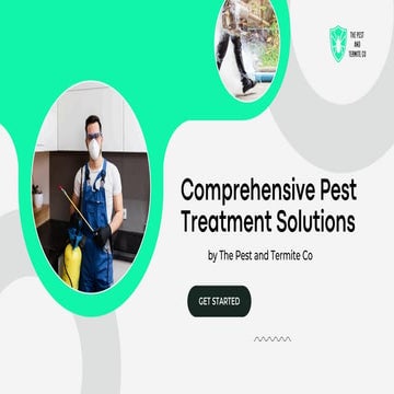 Comprehensive Pest Treatment Solutions by The Pest and Termite Co | PDF