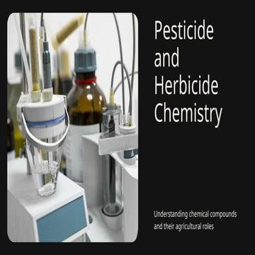 Pesticide_and_Herbicide_Chemistry_Presentation 1.pptx