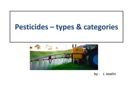 Classification of pesticides | PPTX