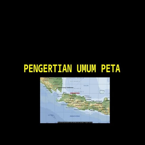 PETA - PENGERTIAN UMUM PETA.ppt kelas x tahun | PPT