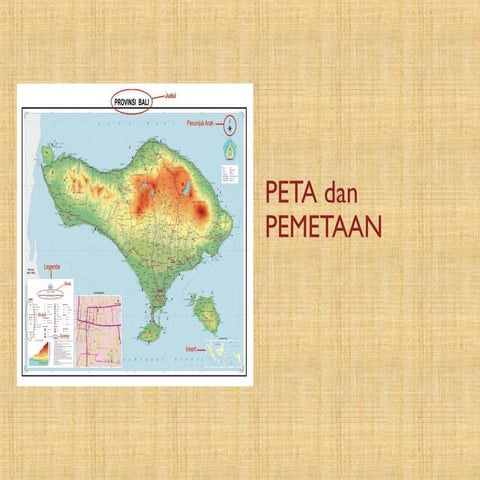 PETA DAN PEMETAAN FUNGSI DAN TUJUAN PEMBUATAN PETA.ppt
