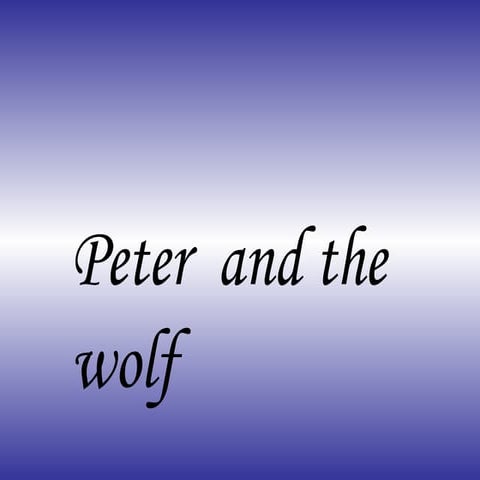 Peter and the Wolf | PPT