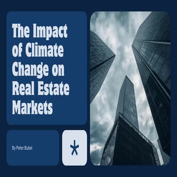 Peter Bubel Discusses The Impact of Climate Change on Real Estate ...