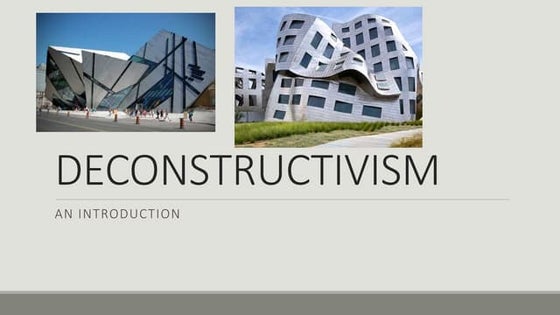 Deconstructivism | PPT