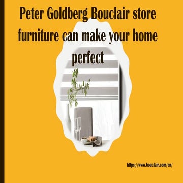 Peter Goldberg Bouclair Store Furniture can make your Home Perfect | PDF